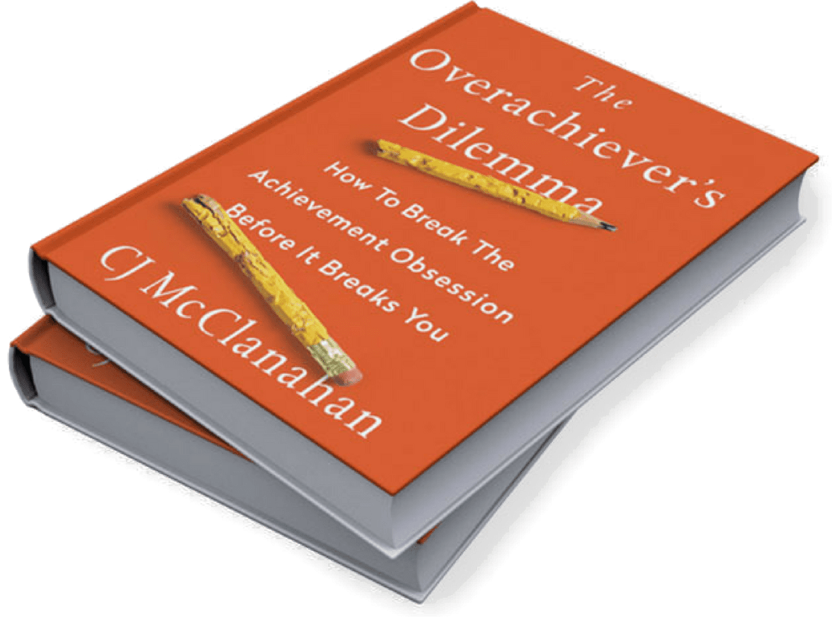 The Overachiever's Dilemma by a short book by CJ McClanahan