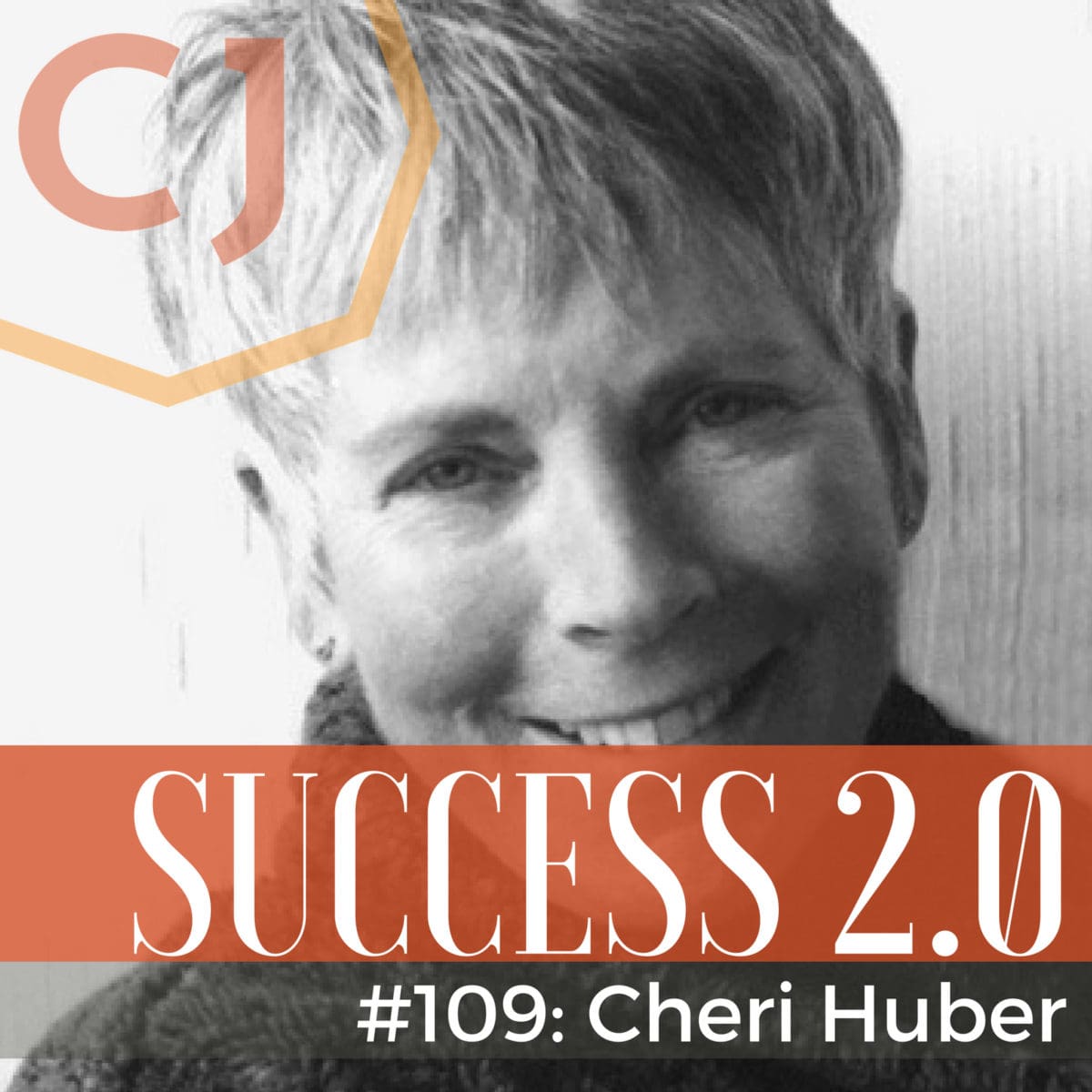 #109 – Cheri Huber: Intersection of Self-Talk & Ego – Success 2.0 Podcast