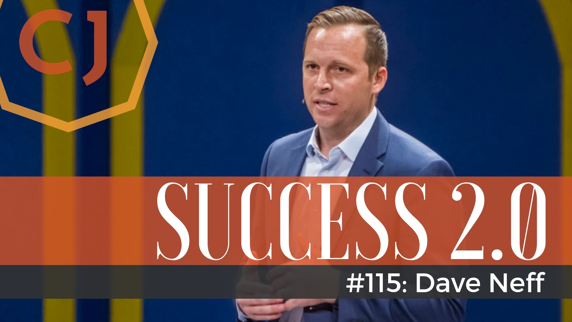 #115 – Dave Neff | Intergenerational Mentoring – The Success 2.0 Podcast